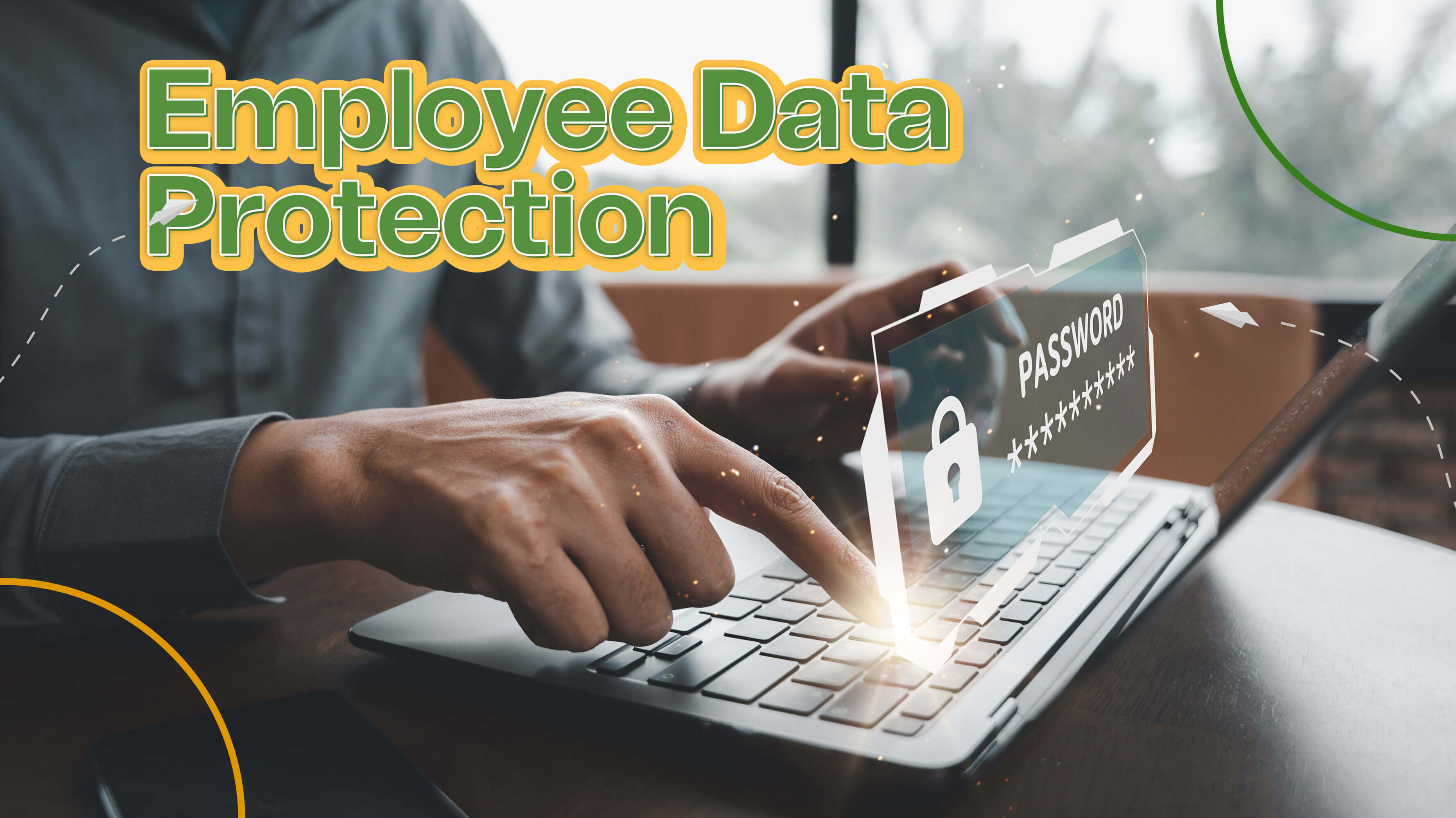 Employee Data Protection and Why It Matters